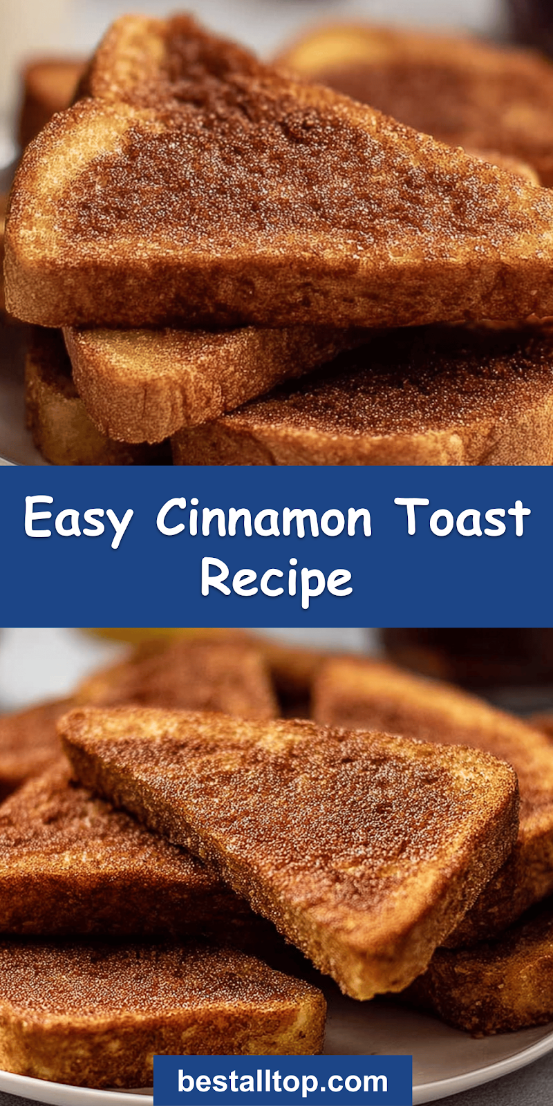 Cinnamon Toast Recipe – bestalltop.com
